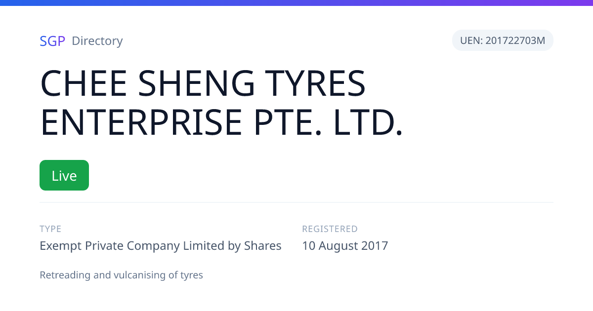 CHEE SHENG TYRES ENTERPRISE PTE. LTD. (201722703M) - Singapore Business ...